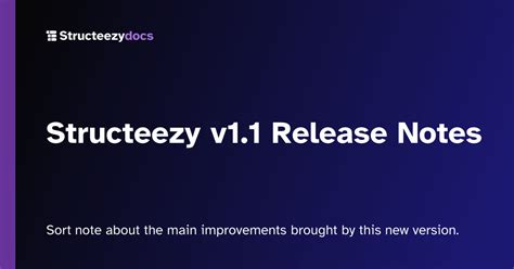 Structeezy V1 1 Release Notes Structeezy Docs