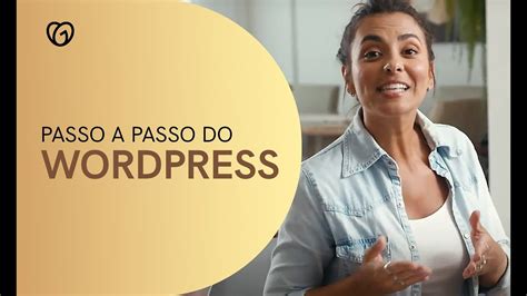 como criar site wordpress passo a passo simples e completo 🚀 youtube