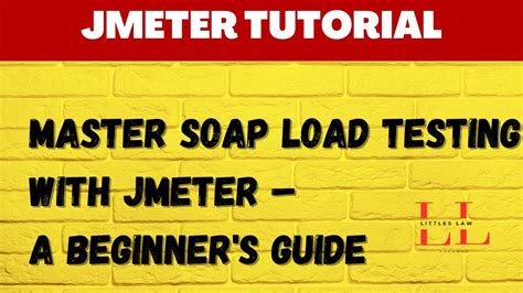 Jmeter Beginner Tutorial How To Create Soap Request And Conduct Load