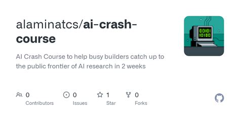 Github Alaminatcsai Crash Course Ai Crash Course To Help Busy Builders Catch Up To The