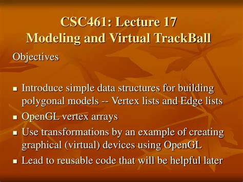 Ppt Csc Lecture Modeling And Virtual Trackball Powerpoint