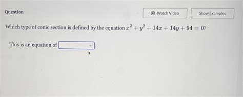 Solved Questionwhich Type Of Conic Section Is Defined By The