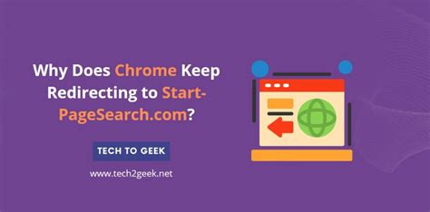 Why Does Chrome Keep Redirecting To Start Tech2geek