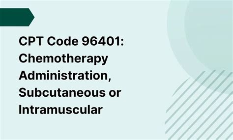 Cpt Code 96401 Chemotherapy Administration Subcutaneous Or Intramuscular