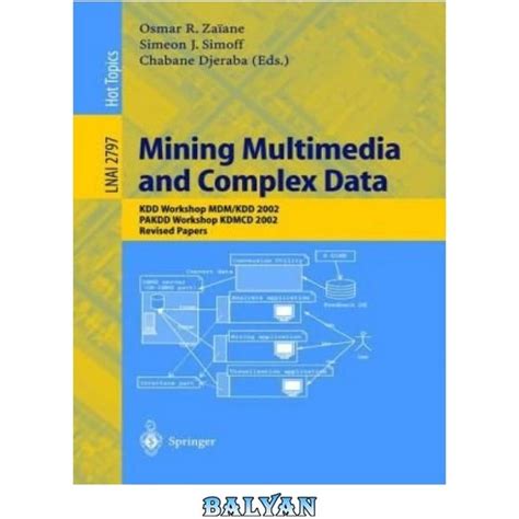 خرید و قیمت دانلود کتاب Mining Multimedia And Complex Data Kdd Workshop Mdmkdd 2002 Pakdd