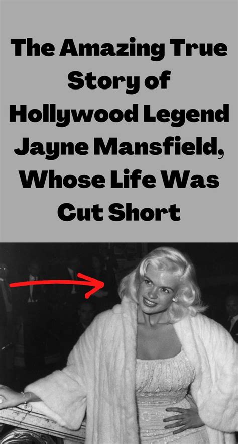 The Amazing True Story Of Hollywood Legend Jayne Mansfield Jayne
