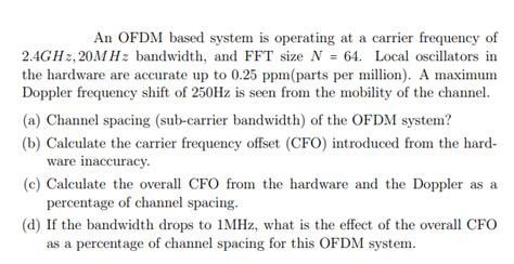 An Ofdm Based System Is Operating At A Carrier