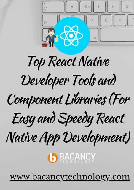 Top React Native Developer Tools And Component Libraries For Easy And