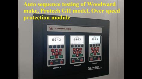 Auto Sequence Testing Of Woodward Make Protech Gii Model Over Speed Protection Module Youtube