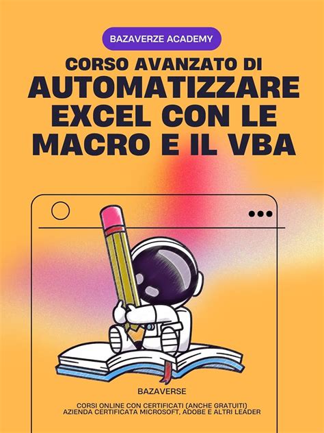 Automatizzare Excel Con Le Macro E Il Vba Corso Avanzato Con Corso