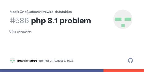 Php 81 Problem · Issue 586 · Mediconesystemslivewire Datatables · Github
