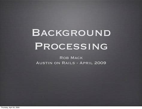 Background Processing In Ruby On Rails Ppt