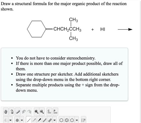 Solved Draw A Structural Formula For The Major Organic Product Of The Reaction Shown