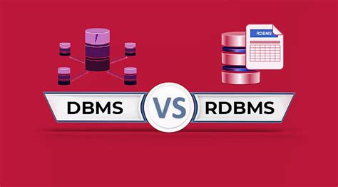Comparing Dbms Vs Rdbms The Major Key Differences Explained