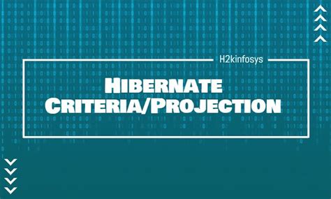 Hibernate Criteriaprojection H2k Infosys Blog