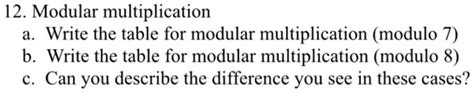 Solved 12 Modular Multiplication Write The Table For Modular