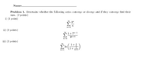 Solved Problem Determine Whether The Following Series Chegg