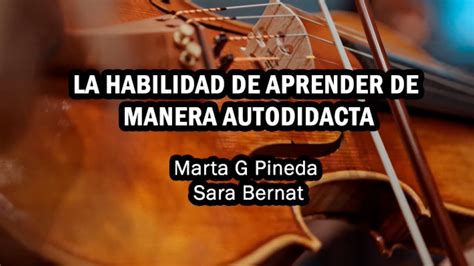 La Habilidad De Aprender De Manera Autodidacta Youtube