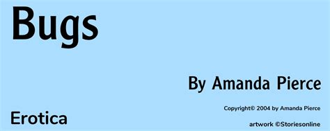 Erotica Sex Story Bugs Chapter 3 By Amanda Pierce