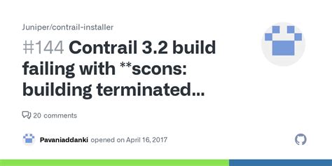 Contrail 32 Build Failing With Scons Building Terminated Because Of Errors2017 04 16 1731