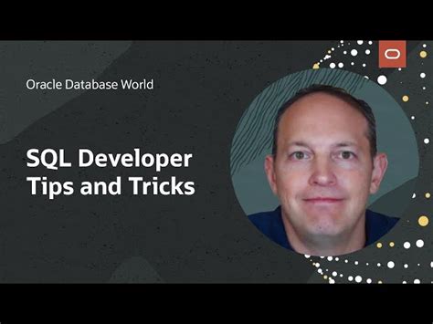 Free Video Tips And Tricks For Sql Developer And Sql Developer Command