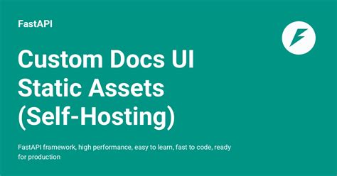 Custom Docs Ui Static Assets Self Hosting Fastapi