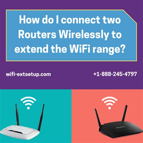 How Do I Connect Two Routers Wirelessly To Extend The WiFi Range
