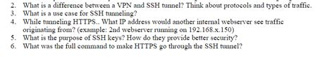 Solved What Is A Difference Between A VPN And SSH Tunnel Chegg Com