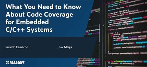 What You Need To Know About Code Coverage For Embedded C C Systems Parasoft