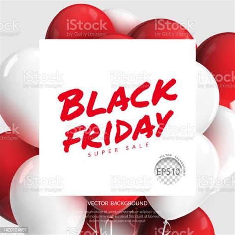 빨간색과 흰색 풍선이있는 흰색 배경에 블랙 프라이데이 메시징 3d 사실적인 벡터 일러스트 레이 션 모던 양식에 대한 스톡 사진