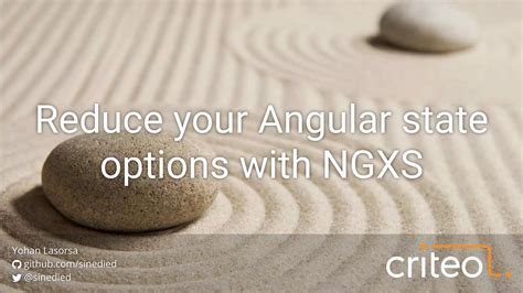 Reduce Your Angular State Options With Ngxs Ppt