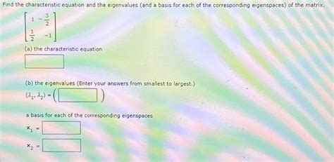 Solved Find The Characteristic Equation And The Eigenvalues