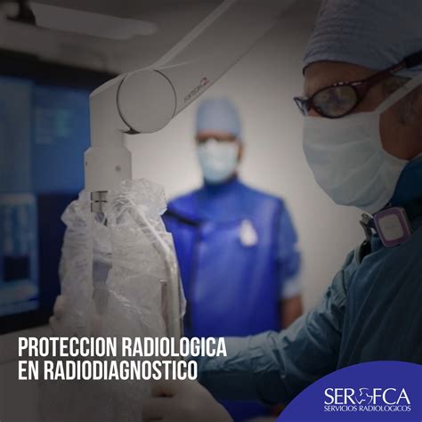 Protección Radiológica En Radiodiagnóstico Serofca