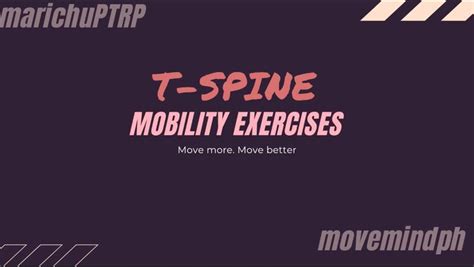T Spine Mobility Exercises For Better Shoulder Mobility And Posture