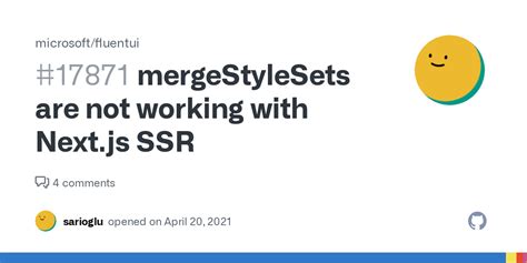 Mergestylesets Are Not Working With Nextjs Ssr · Issue 17871 · Microsoftfluentui · Github
