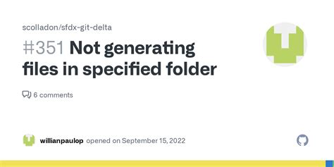 Not Generating Files In Specified Folder · Issue 351 · Scolladonsfdx Git Delta · Github