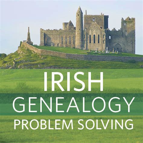Lifting The Fog Tips For Beginning Irish Genealogy Research