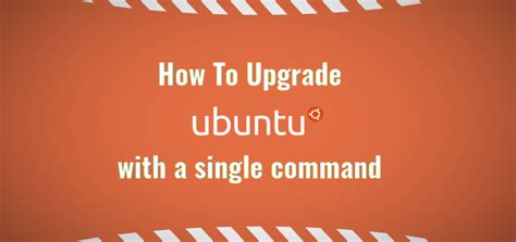 how to upgrade ubuntu with a single command ubuntu free