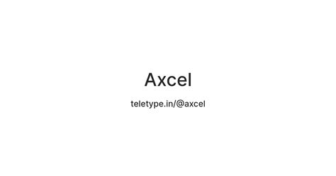 Axcel — Teletype