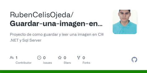 GitHub RubenCelisOjeda Guardar Una Imagen En C Proyecto De Como Guardar Y Leer Una Imagen En