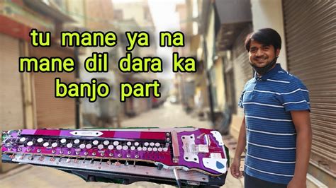 Banjo Cover Song Tu Mane Ya Na Mane Dil Dara Cover 917017100477 Govind