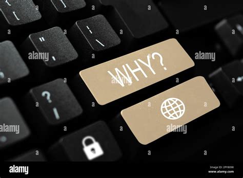 Writing Displaying Text Why Concept Meaning Asking For What Reason And Purpose Expressing