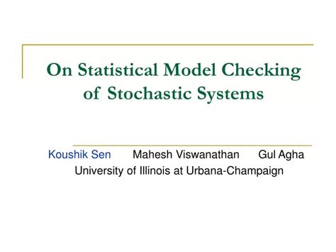 Ppt On Statistical Model Checking Of Stochastic Systems Powerpoint