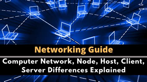Computer Network Node Host Client Server Differences