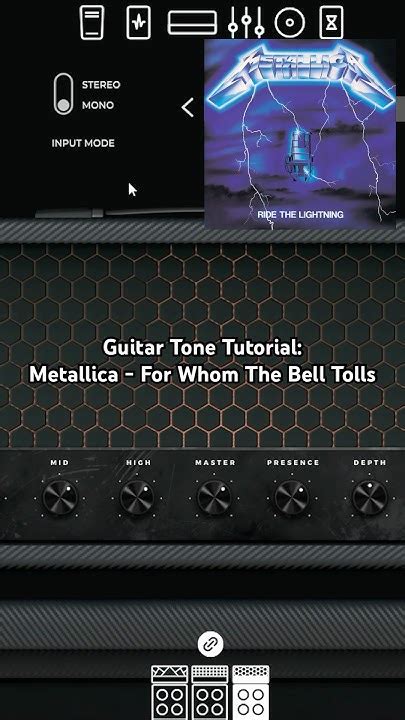 Guitar Tone Tutorial Metallica For Whom The Bell Tolls • Guitar