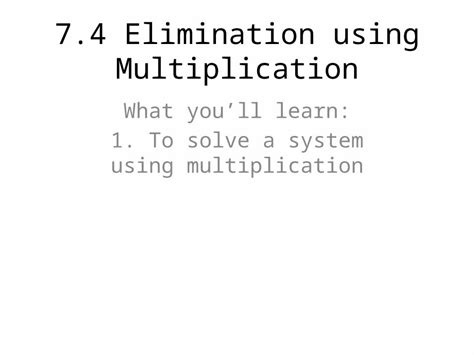 Pptx 74 Elimination Using Multiplication Dokumentips