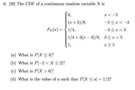Solved 6 20 The Cdf Of A Continuous Random Variable X Is 0