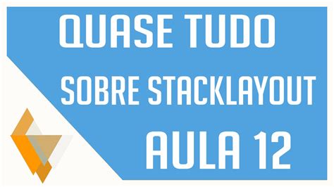 Curso De Xamarin Forms Dissecando StackLayout YouTube