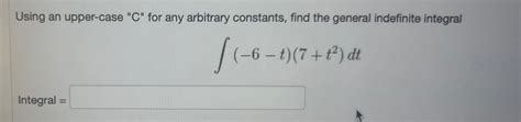 solved using an upper case c ﻿for any arbitrary constants