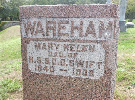 Mary Helen Swift Wareham 1840 1908 Find A Grave Memorial